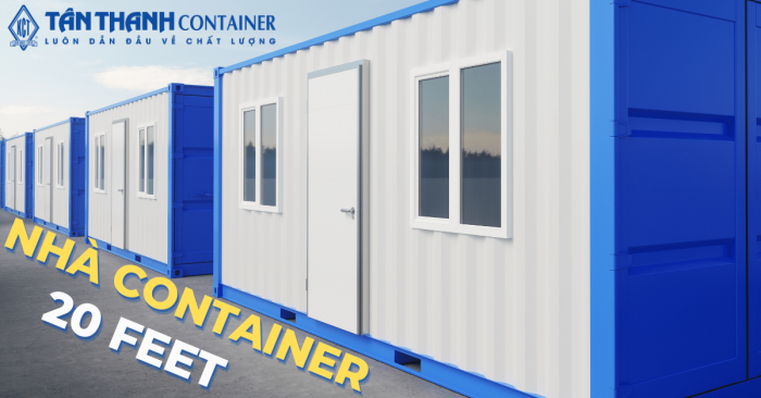 Nhà container 20 feet - Lý giải nội thất và 20 mẫu hot