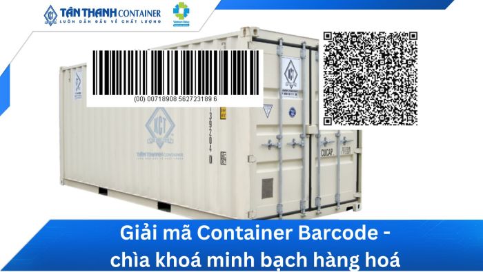 Giải mã Container Barcode - chìa khoá minh bạch hàng hoá