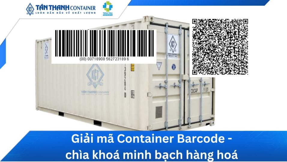 Giải mã Container Barcode - chìa khoá minh bạch hàng hoá